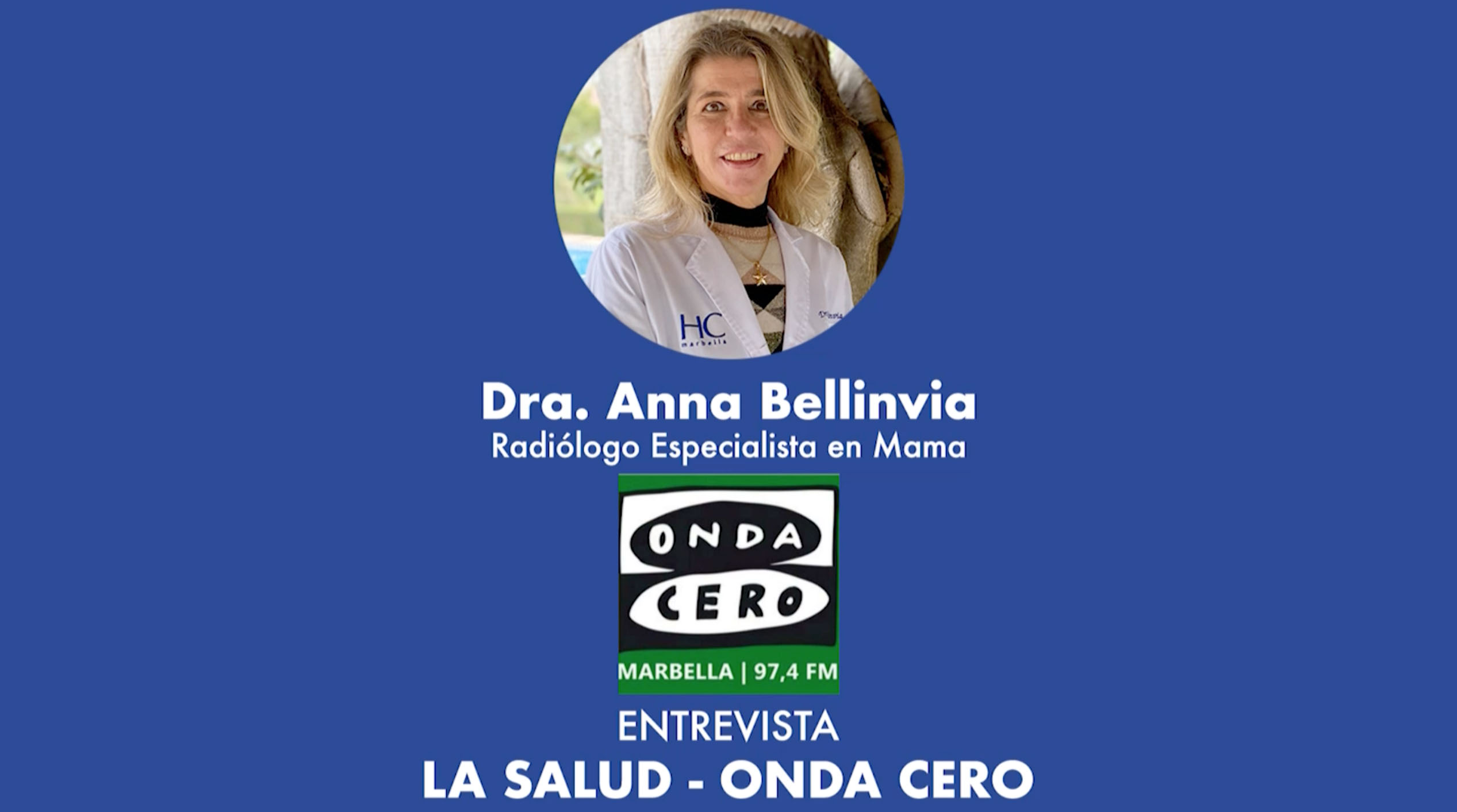 Interview with Dr. Anna Bellinvia - Onda Cero Marbella - HC Marbella ...