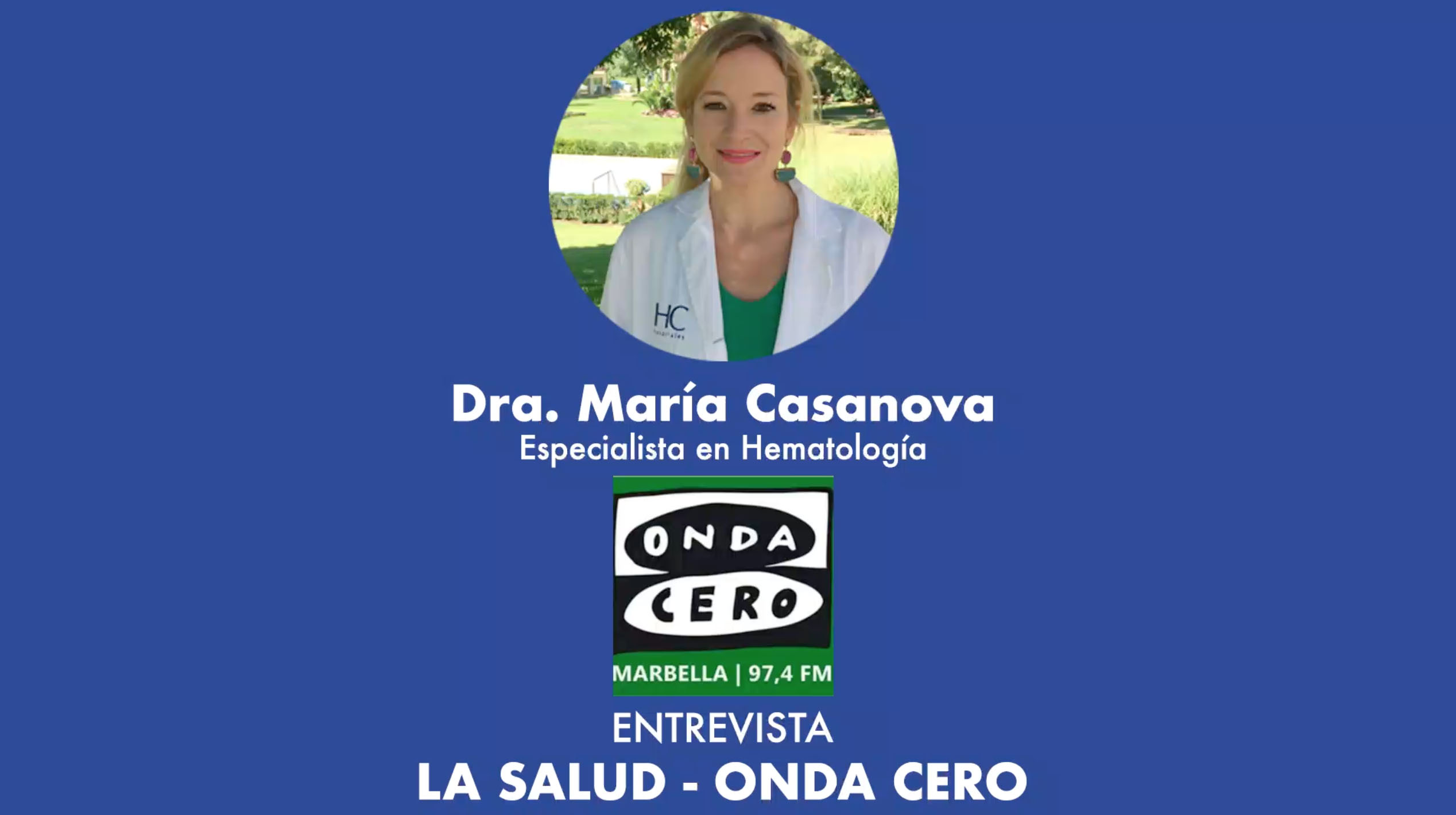 Interview with Dr. María Casanova- Onda Cero Marbella - HC Marbella ...
