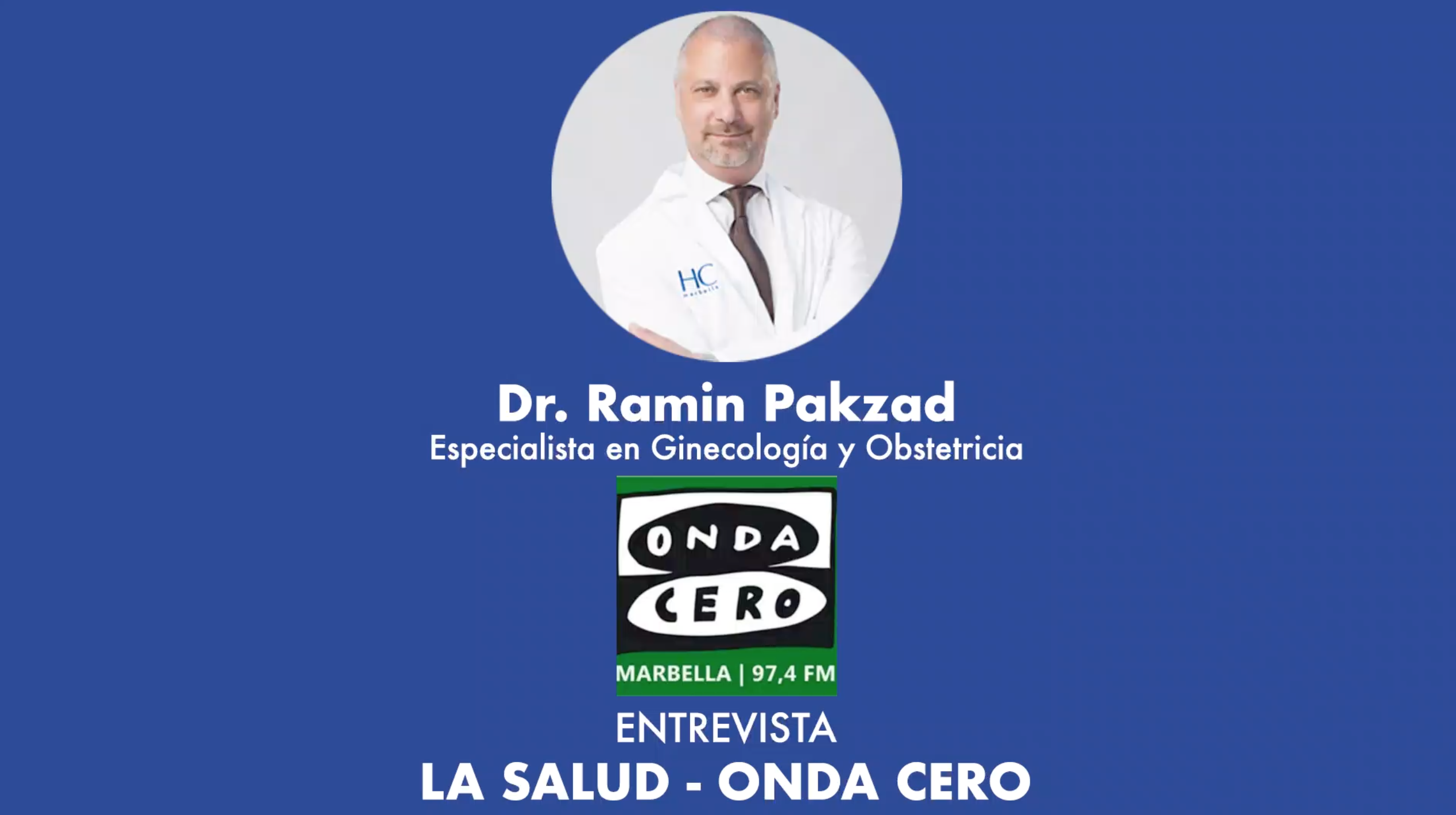 Ginecología y menopausia, entrevista con el Dr. Ramin Pakzad en Onda ...
