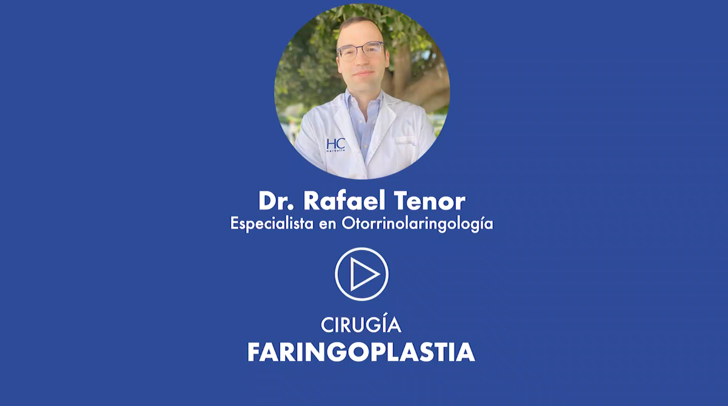 Faringoplastia, por el Dr. Rafael Tenor Serrano - HC Marbella | HC ...