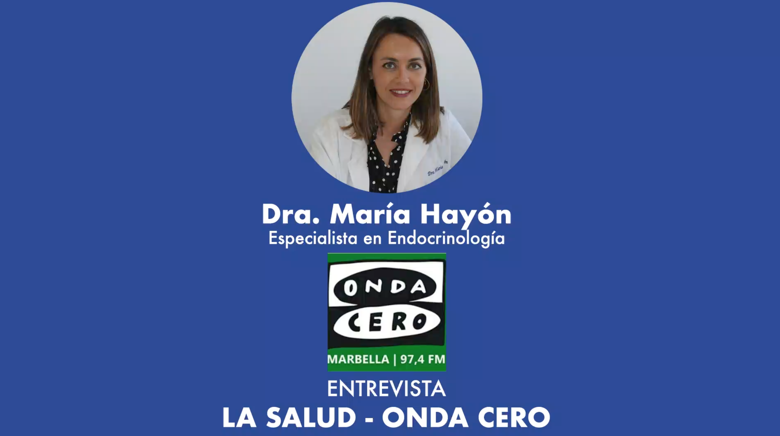 Entrevista con la Dra. María Hayón Ponce en Onda Cero Marbella - HC ...