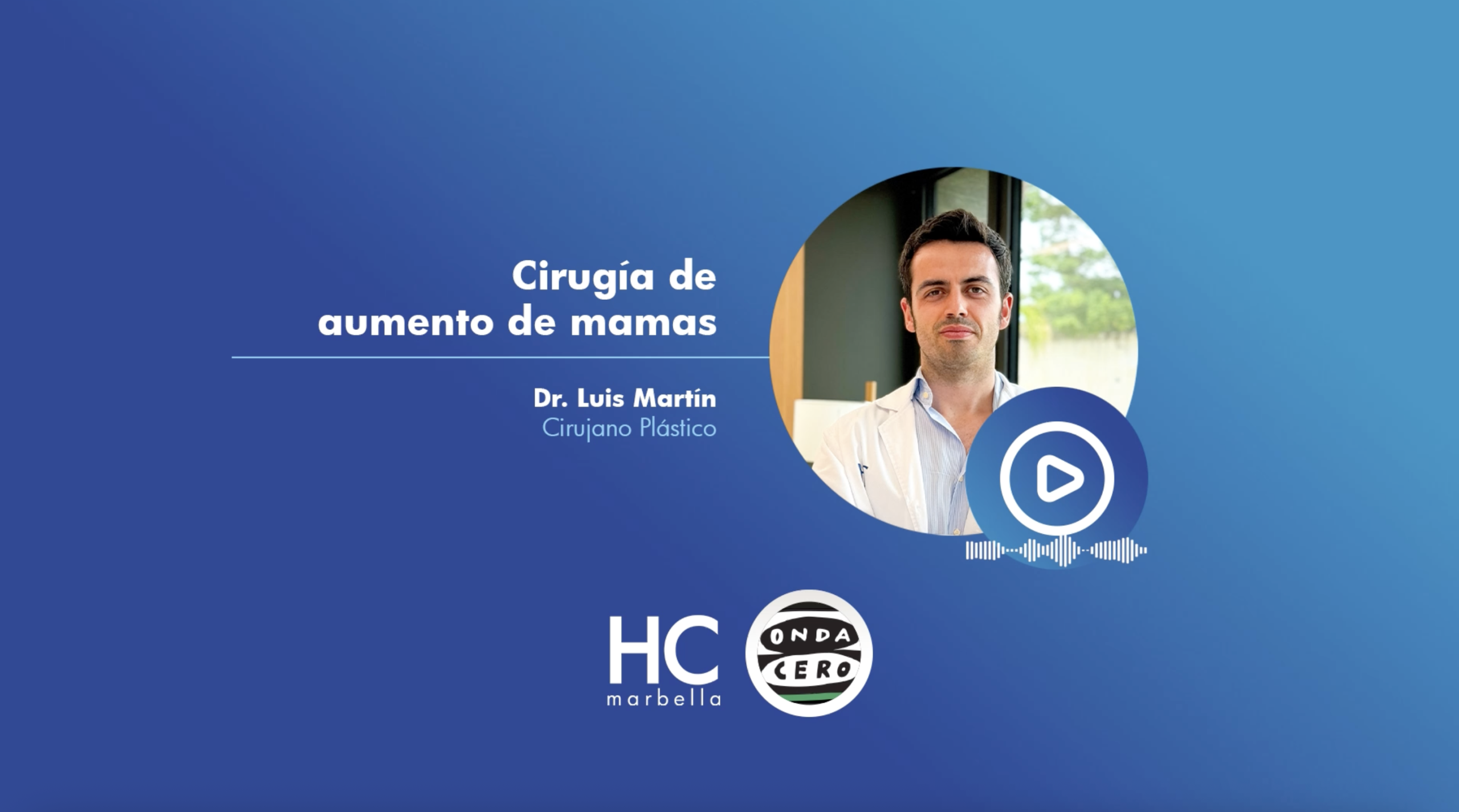 Cirugía de aumento de mamas, por el Dr. Luis Martín en Onda Cero ...